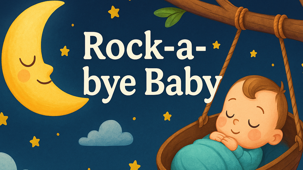 Rock-a-bye Baby – Classic Nursery Rhyme by Monkey Pen