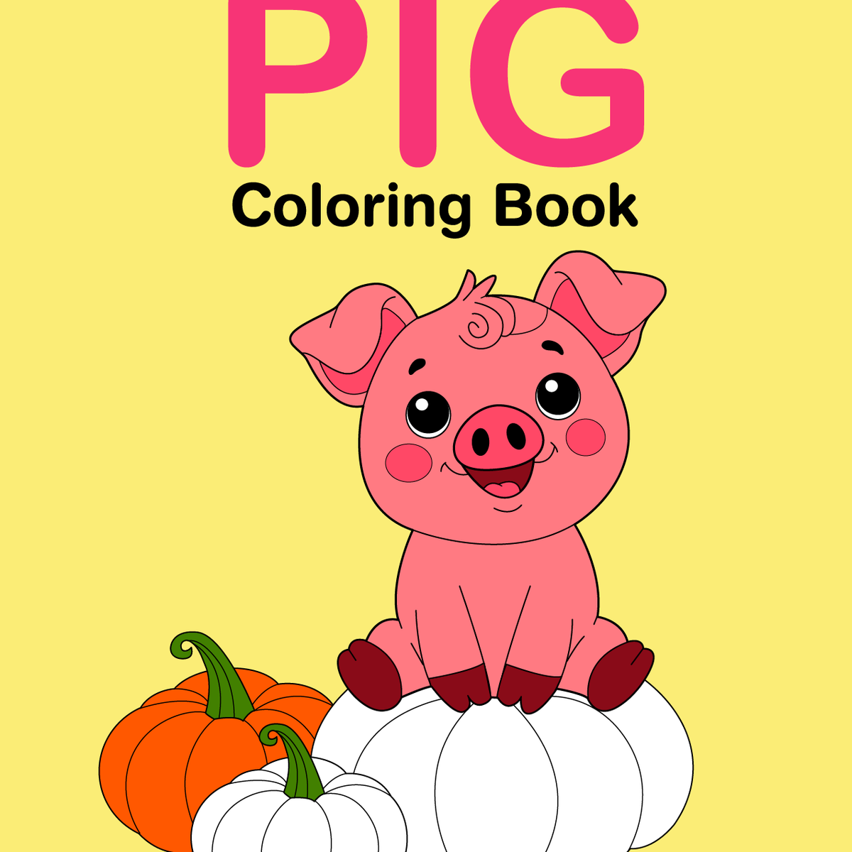 Pig Coloring Book – Free Kids Activity Printable